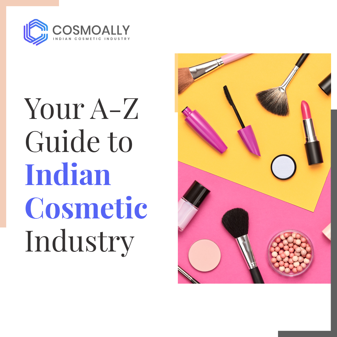 Cosmoally – Your A-Z Guide to Indian Cosmetic Industry