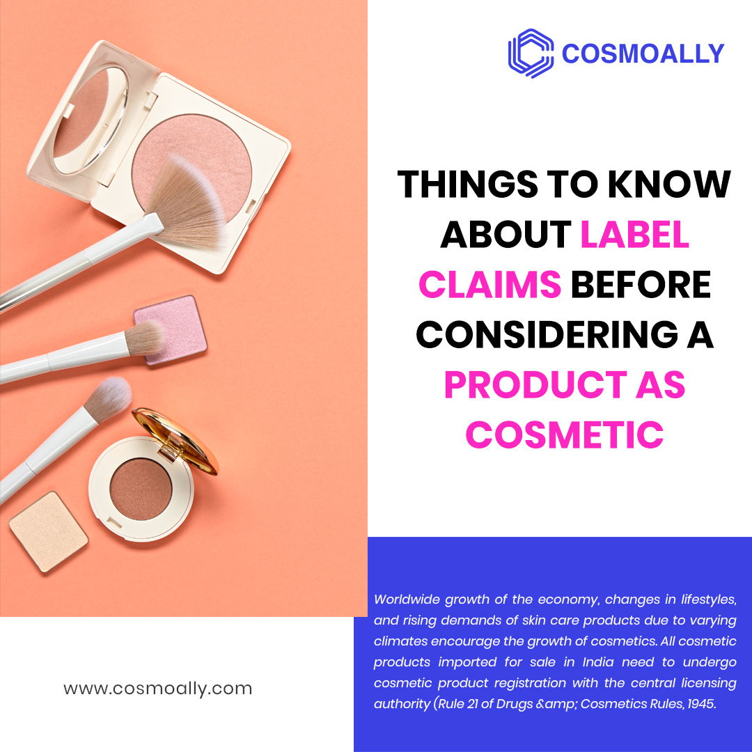 Things to Know about Label Claims before Considering a Product as Cosmetic