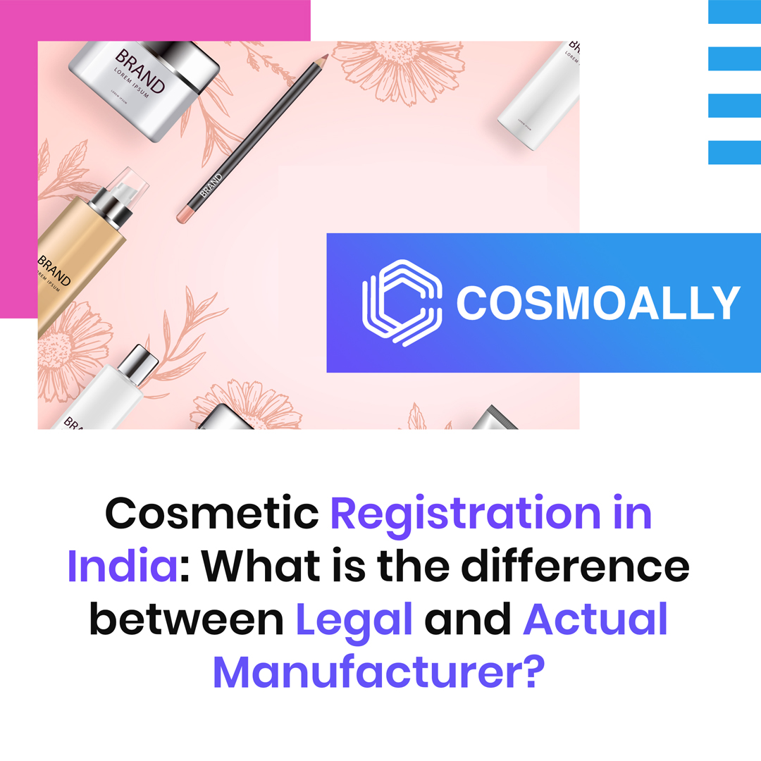 Cosmetic Registration in India: What is the difference between Legal ...
